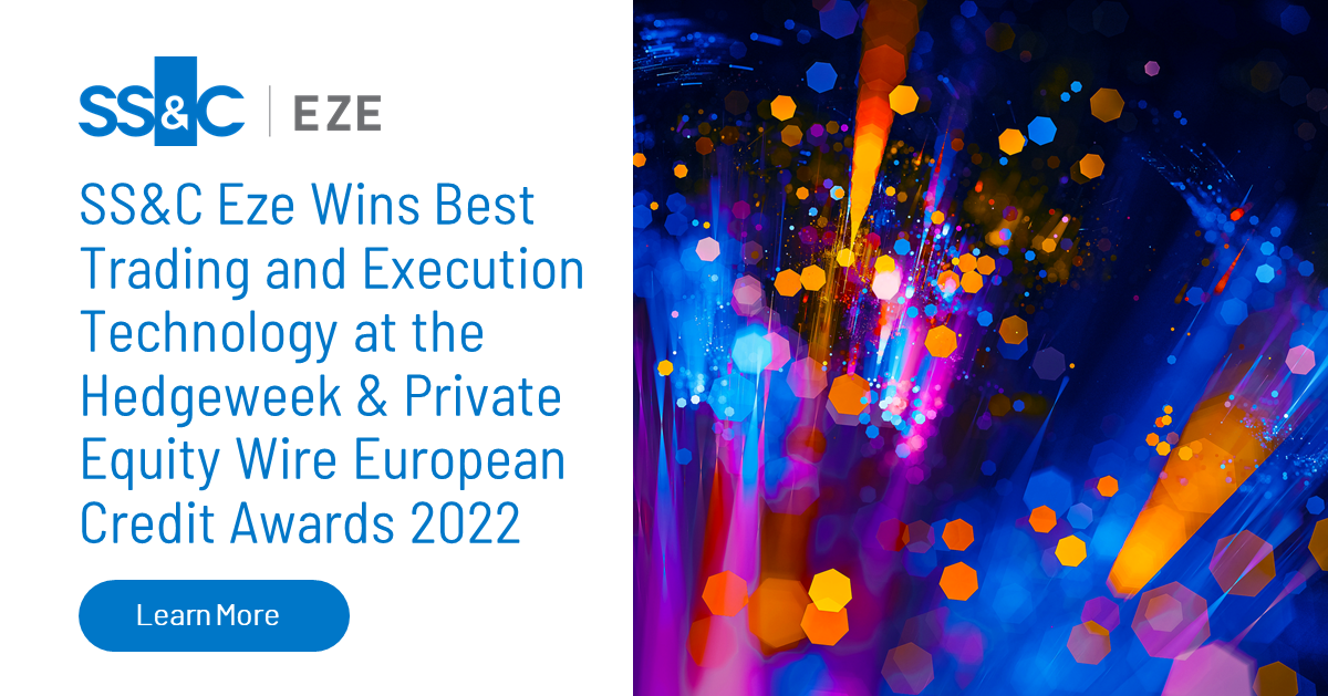 SS&C Eze Wins Best Trading and Execution Technology at the Hedgeweek & Private Equity Wire ...